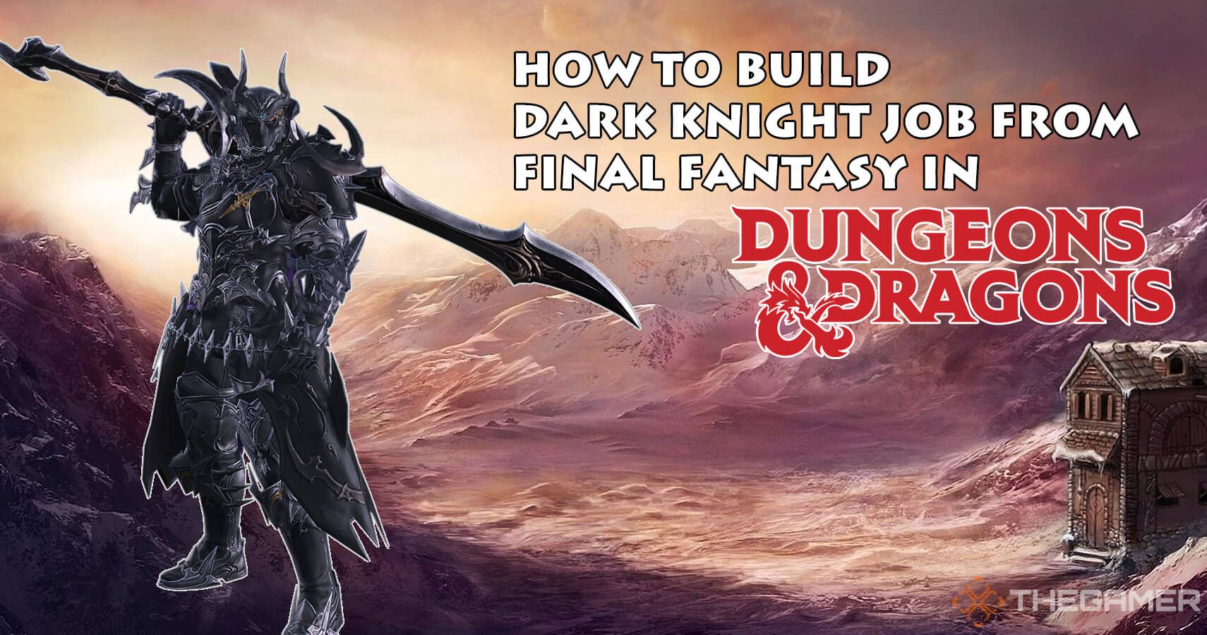 How To Build The Dark Knight Job From Final Fantasy In Dungeons & Dragons